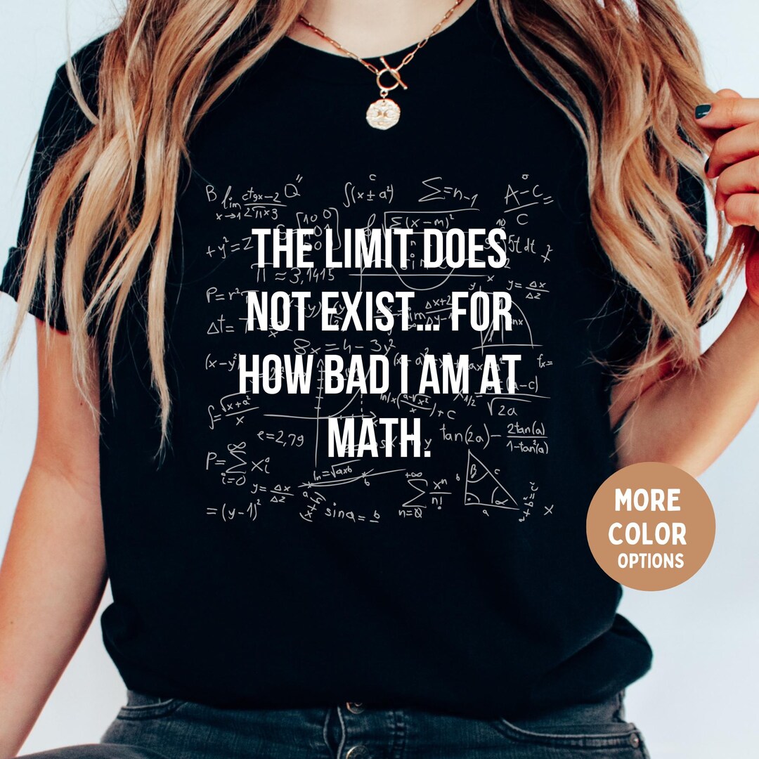 Funny Math Shirt, Bad at Math Gift Teachers Day Working With Numbers ...