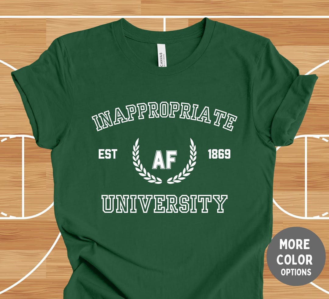 Inappropriate University, Funny College Parody, Socially Awkward Tee ...