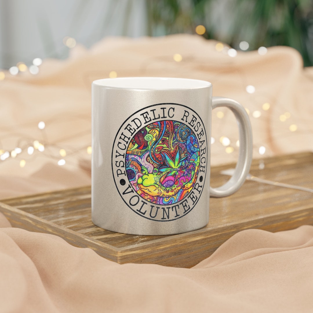 Psychedelic Research Volunteer Coffee Mug, Psychedelic Coffee Mug ...