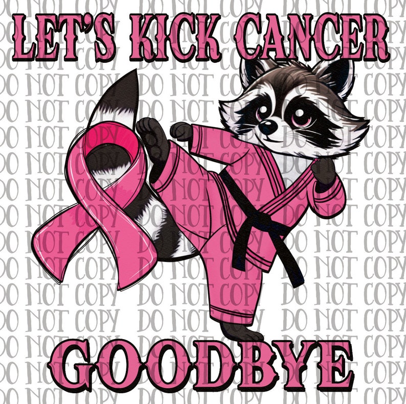 Let’s Kick Cancer Goodbye, Pink Ribbon, Raccoon Png - Etsy