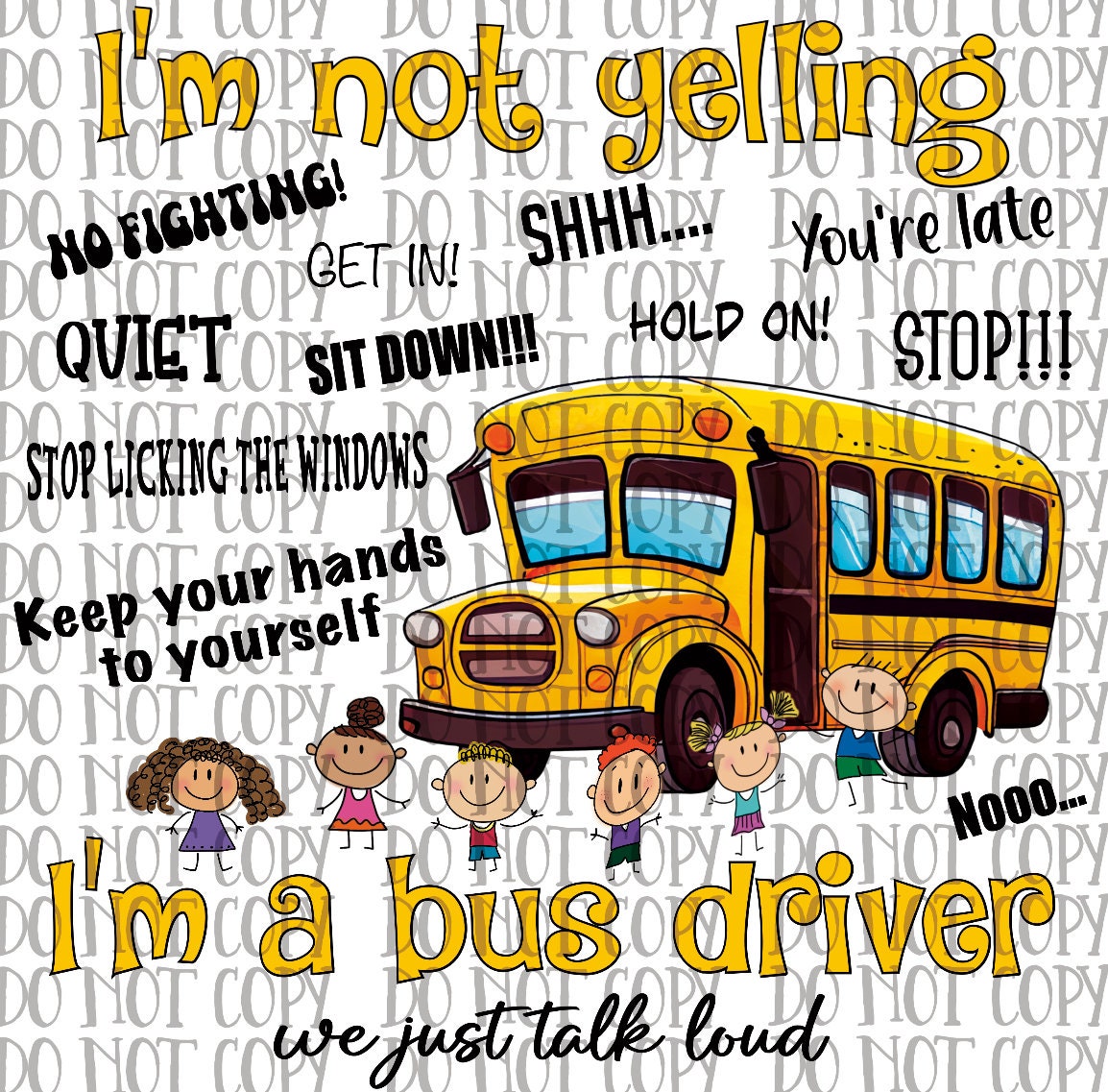 Im Not Yelling Im a Bus Driver - Etsy