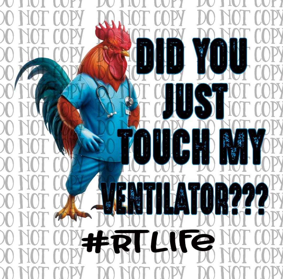 Did You Just Touch My Ventilator? # Rtlife - Etsy