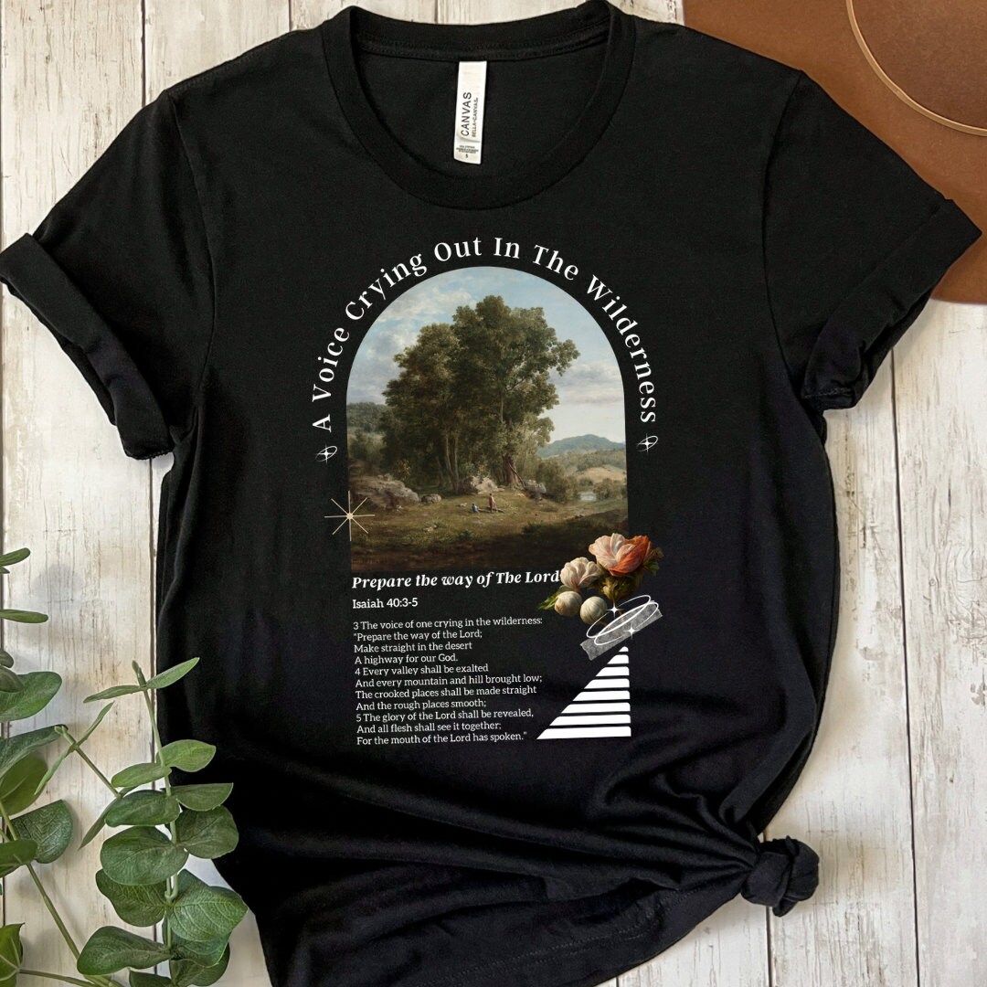 A Voice Crying Out in the Wilderness Graphic Tee - Etsy