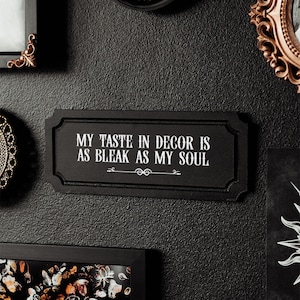 Gothic Dark Humour Wall Plaque - Bleak Decor - Funny Sign for Goth Home ...