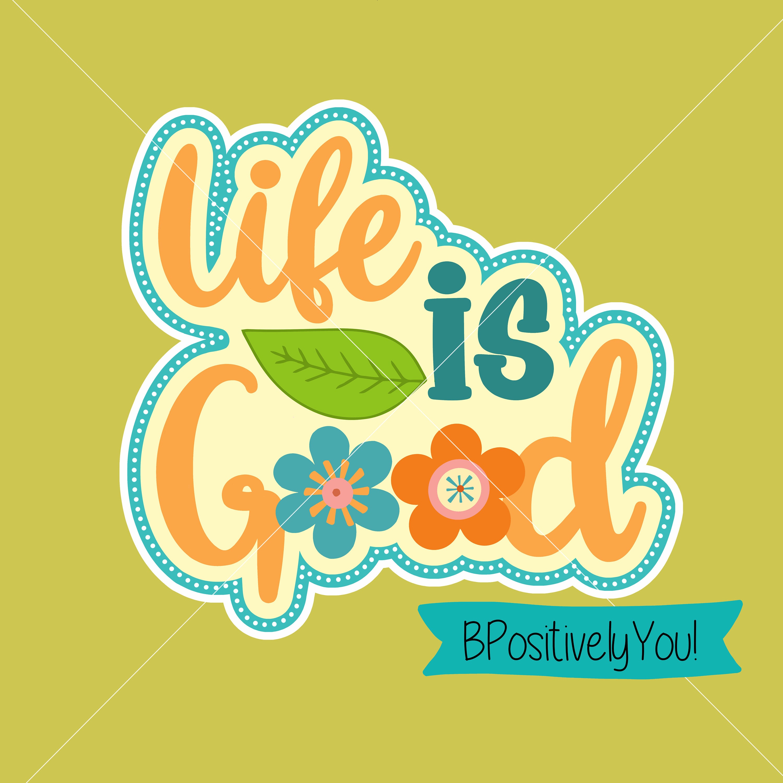 Life is Good SVG PNG 600dpi Digital Download for Sublimation, Transfers ...