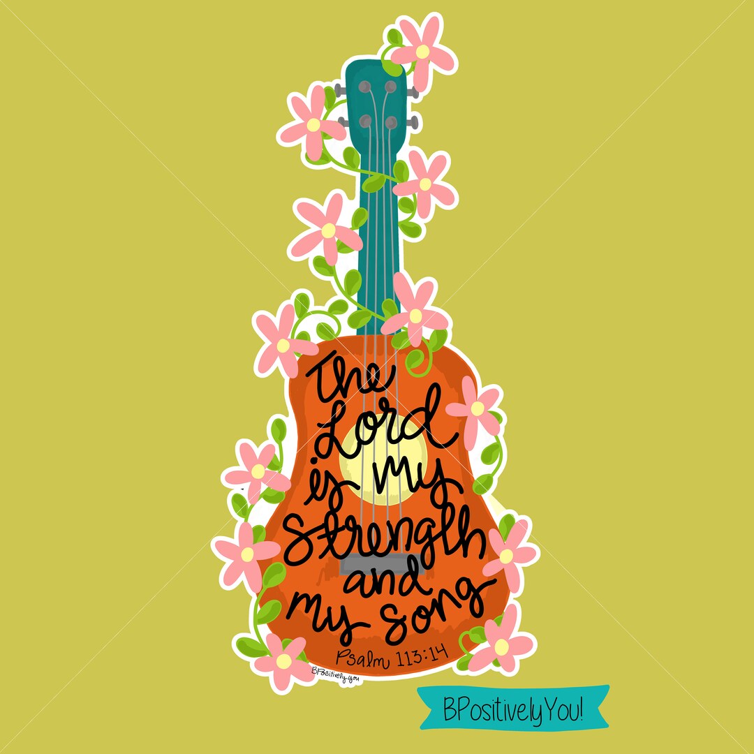 The Lord is My Strength and My Song Hand Drawn PNG Digital Image for ...