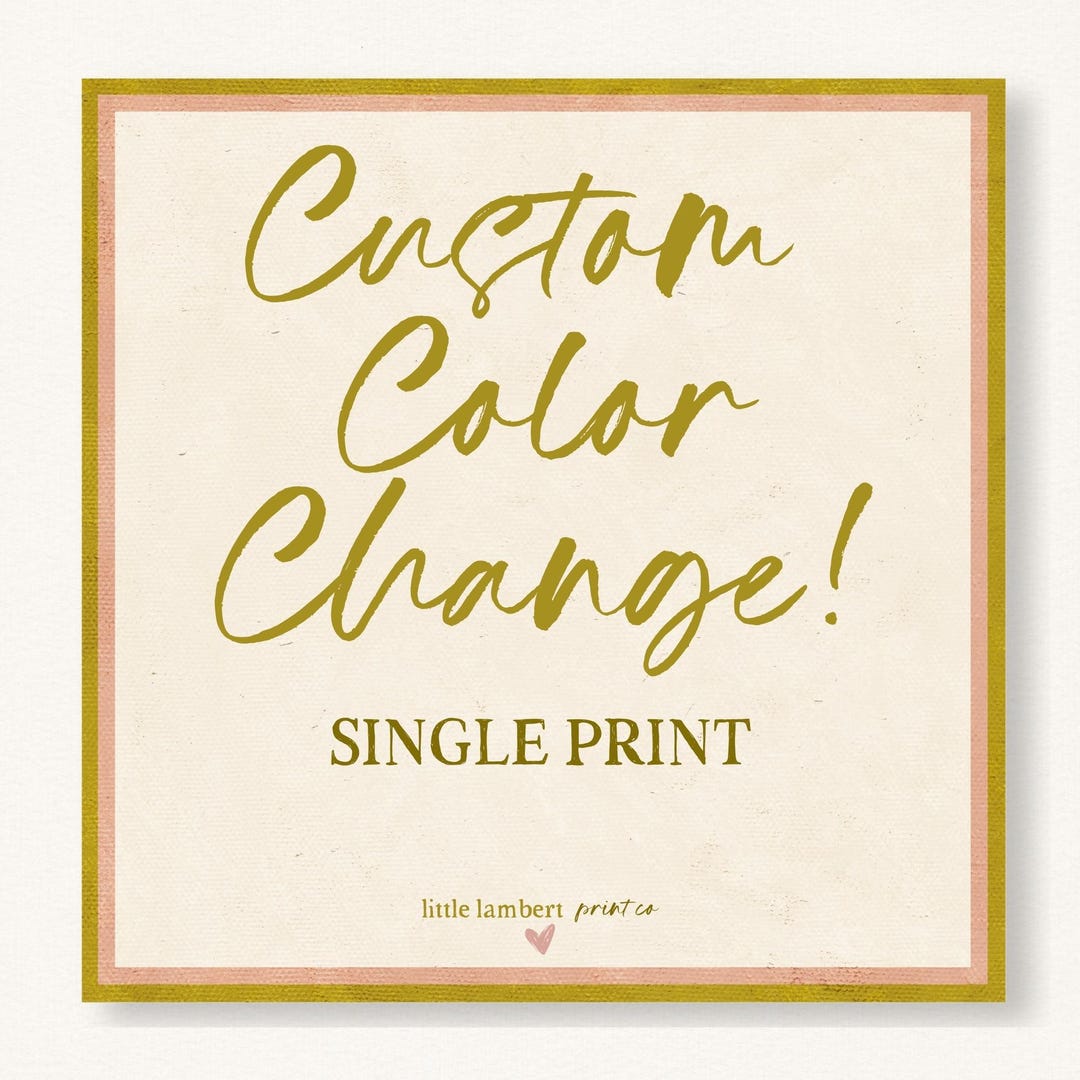 Color Change Request for My Digital Prints, Digital Download, Color ...