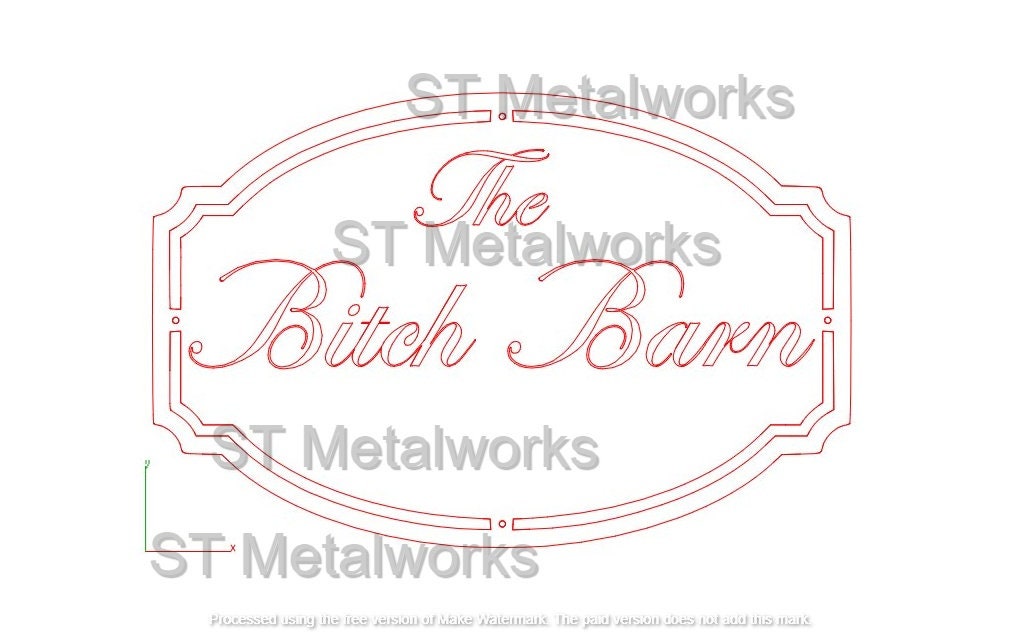 The Bitch Barn Sign Rustic DXF,SVG,PDF - Etsy
