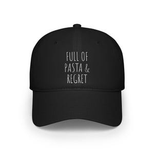 Baseball Cap - "full of Pasta & Regret" - Trendy Low-profile Hat With ...