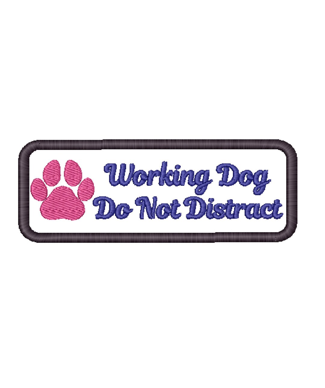 Working Dog Patch Embroidery File: Do Not Distract (2.2x4.5) (digital ...