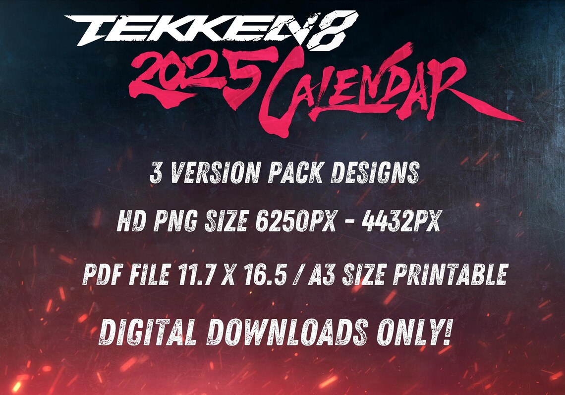 2025 TEKKEN 8 Calendar Bundle Digital Download PNG and PDF 3 Versions - Etsy