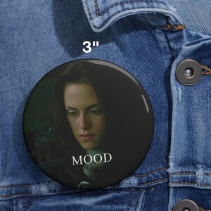 Bella Mood Twilight Pin Button Twilight Memes Twilight Merch Twilight ...
