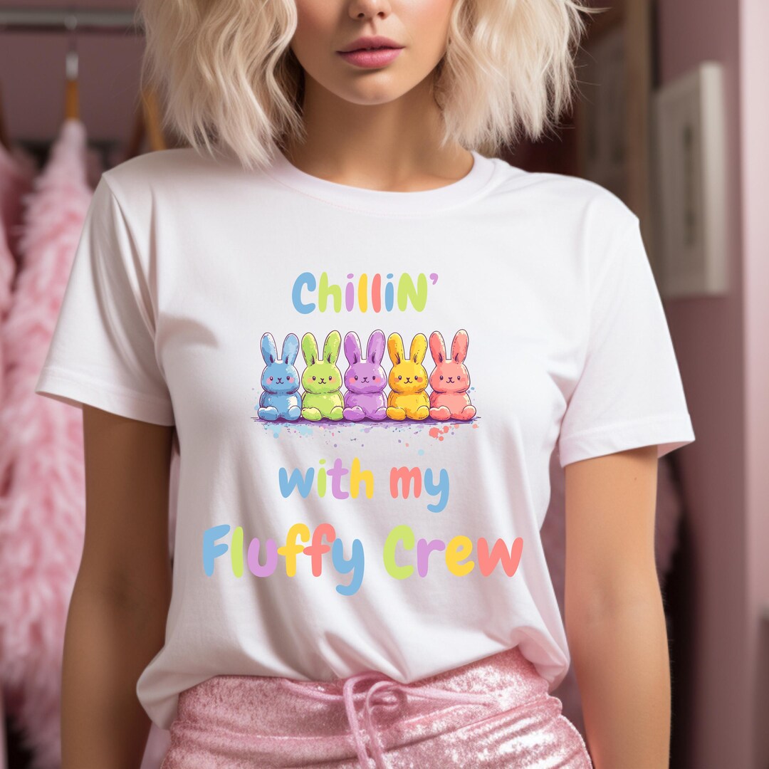Chilling With My Fluffy Crew, Easter Day Shirt, Easter Bunny Shirt ...