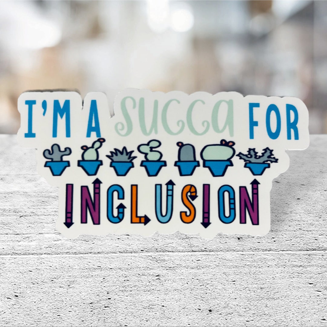 I’m a SUCCA for “INCLUSION”. School Based Special Education Sticker ...