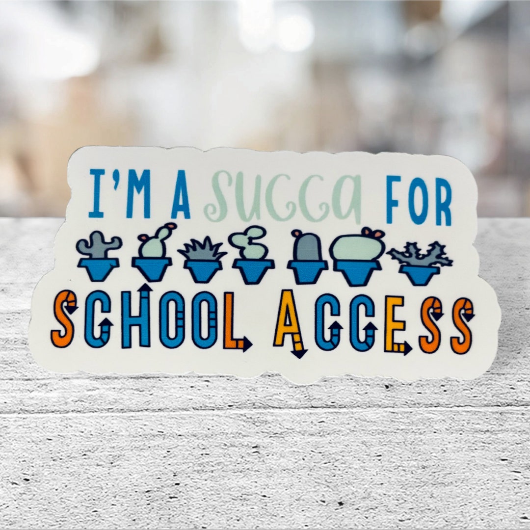 I’m a SUCCA for “school Access”. School Based Special Education Sticker ...