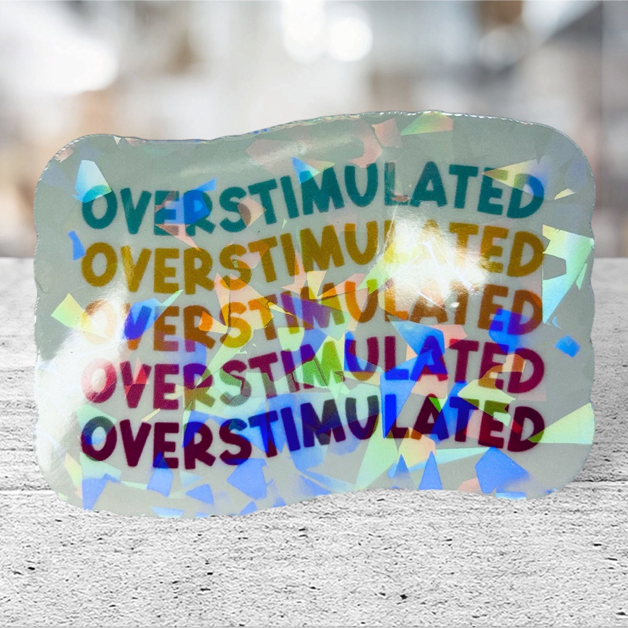 OVERSTIMULATED Shiny, Waterproof Sticker- Best Selling - Etsy