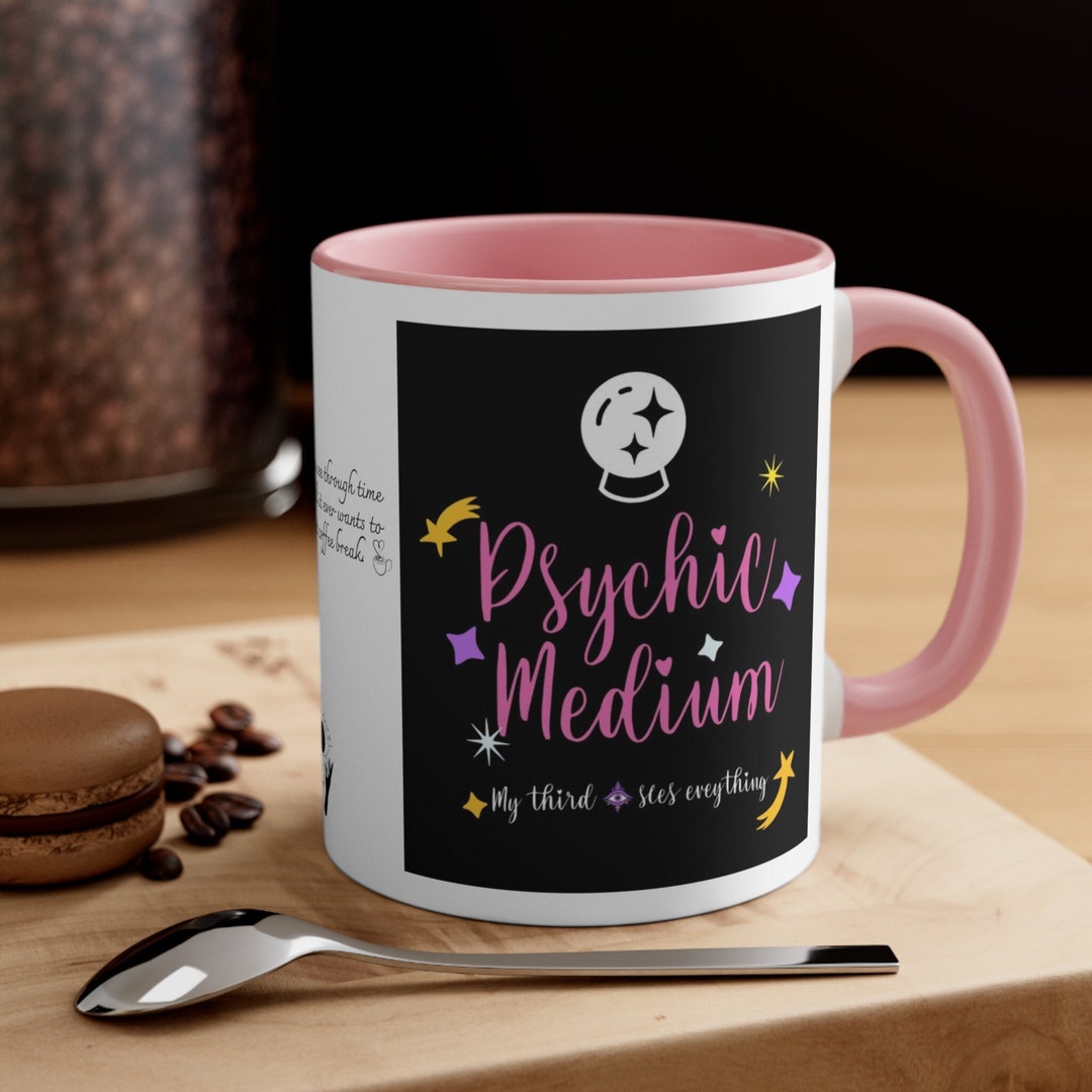 Psychic Medium my Third Eye Sees Everything Coffee Mug, 11oz - Etsy