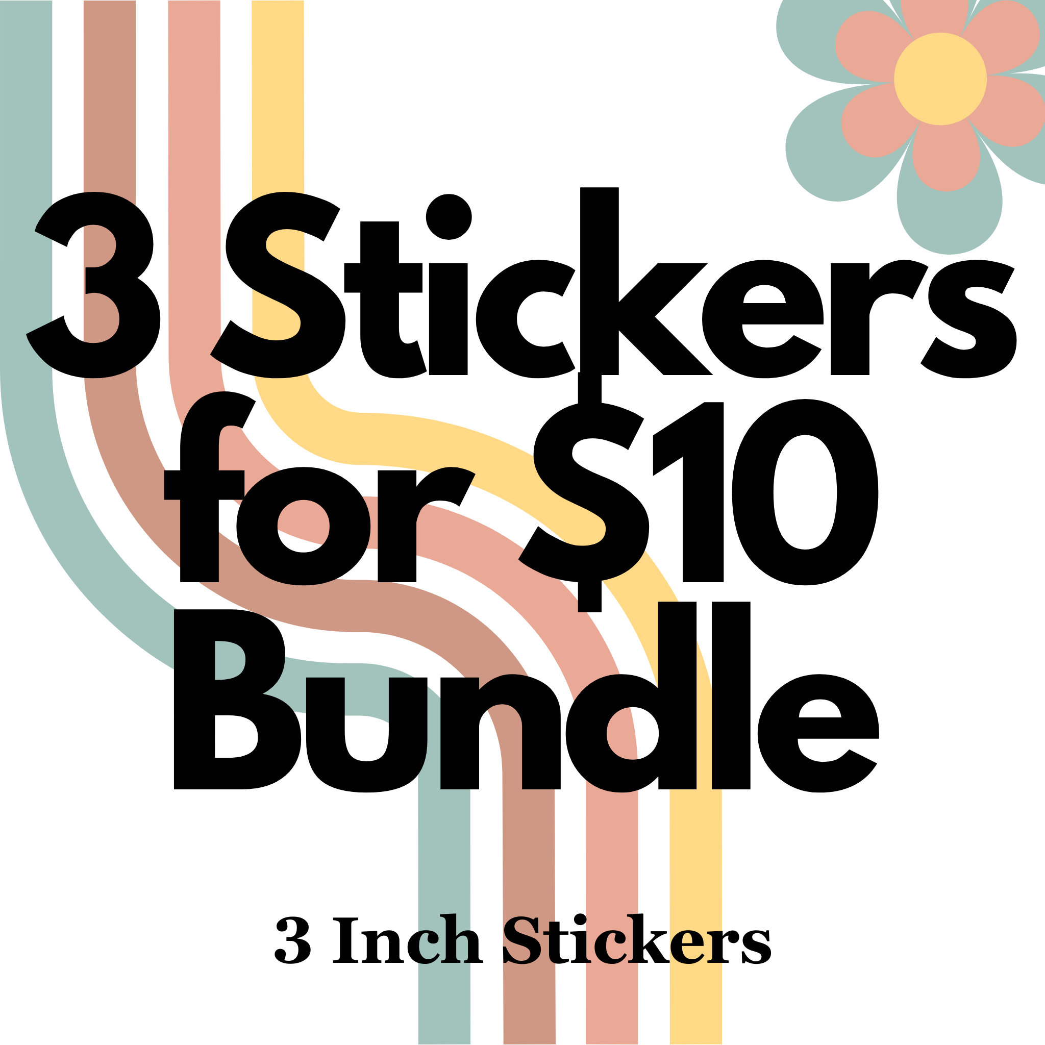 3 Stickers for 10 Bundle, 3 Inch Stickers, List Which Stickers You ...