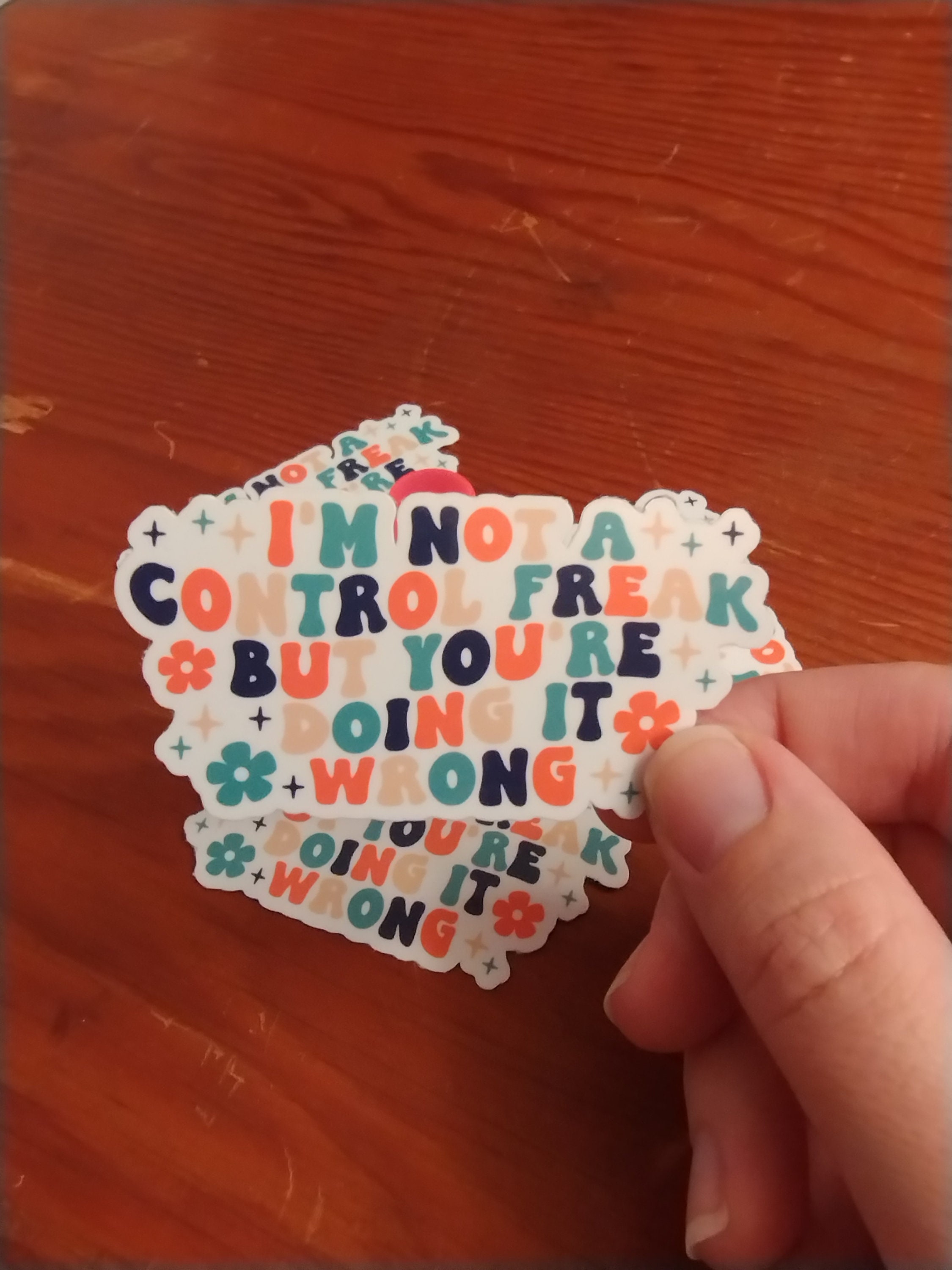 I'm Not A Control a Freak, but You're Doing It Wrong Sticker, Funny ...