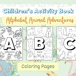 Alphabet Animal Adventures: Coloring Pages | Alphabet Worksheets ...