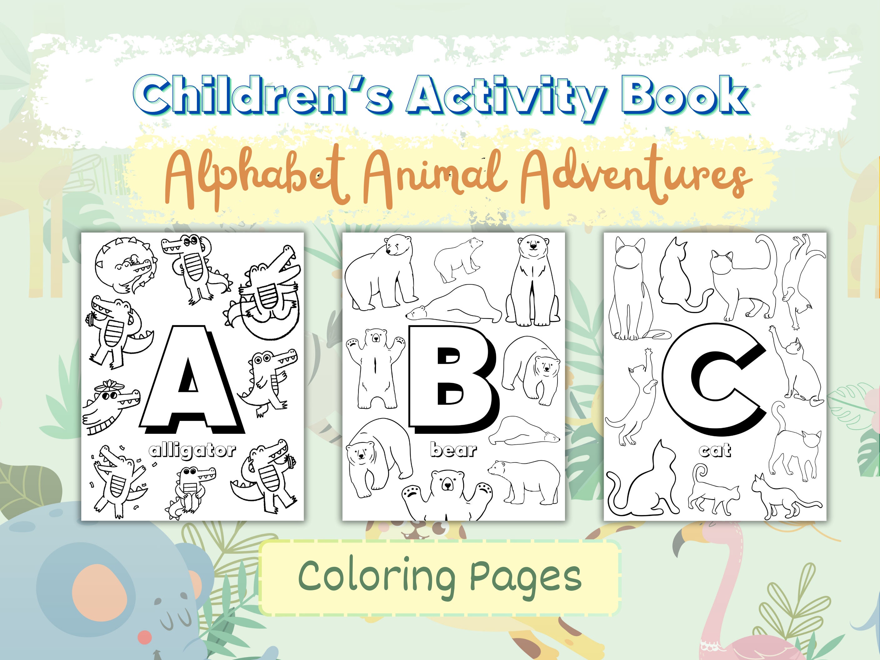 Alphabet Animal Adventures: Coloring Pages | Alphabet Worksheets ...