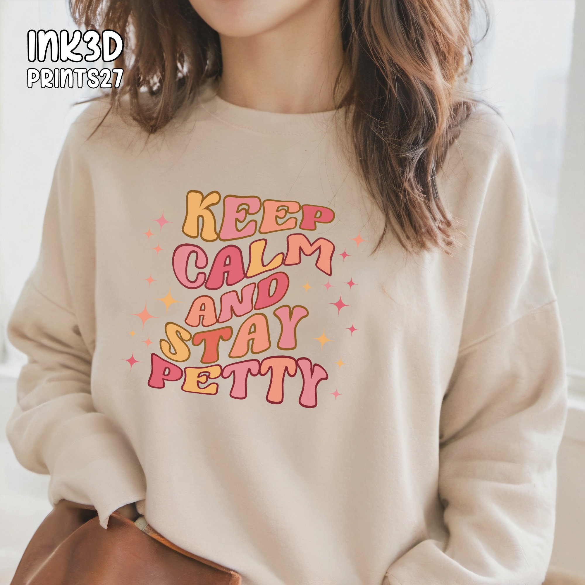 Keep Calm and Stay Petty Png, Petty Png, Petty Shirt, Petty Gift, Petty ...