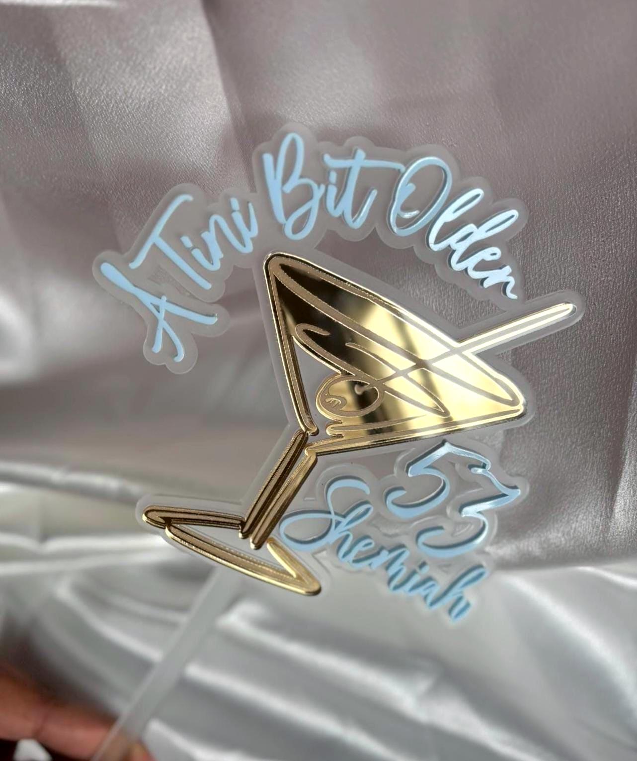 A 'tini Bit Older Acrylic Cake Topper & Martini Drink Stirrers - Etsy