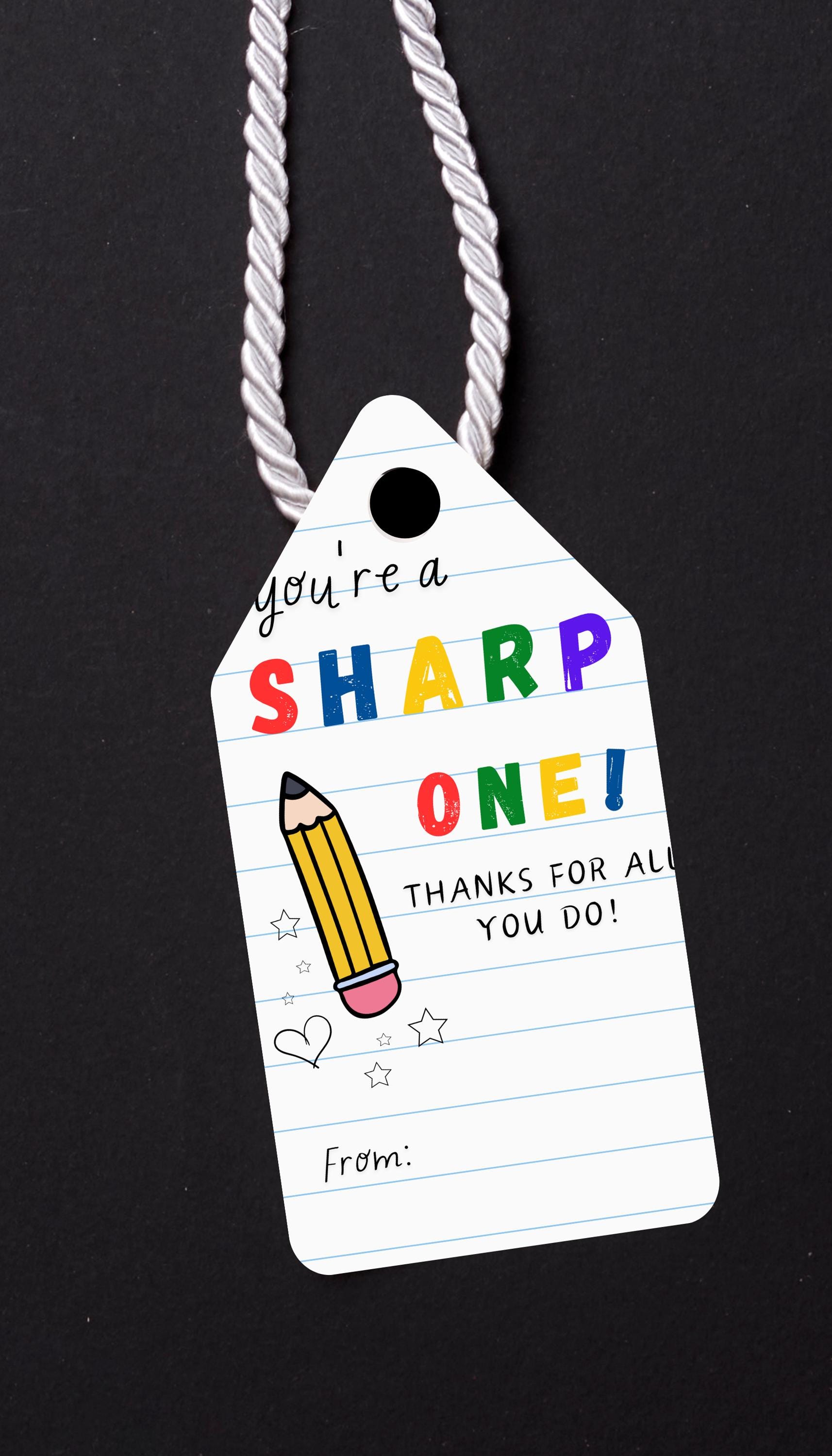 You're A Sharp One Tag | Printable End of School Year Favor Tags ...