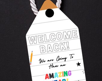 Welcome Back We Are Going to Have an Amazing Year Tag, Printable First ...