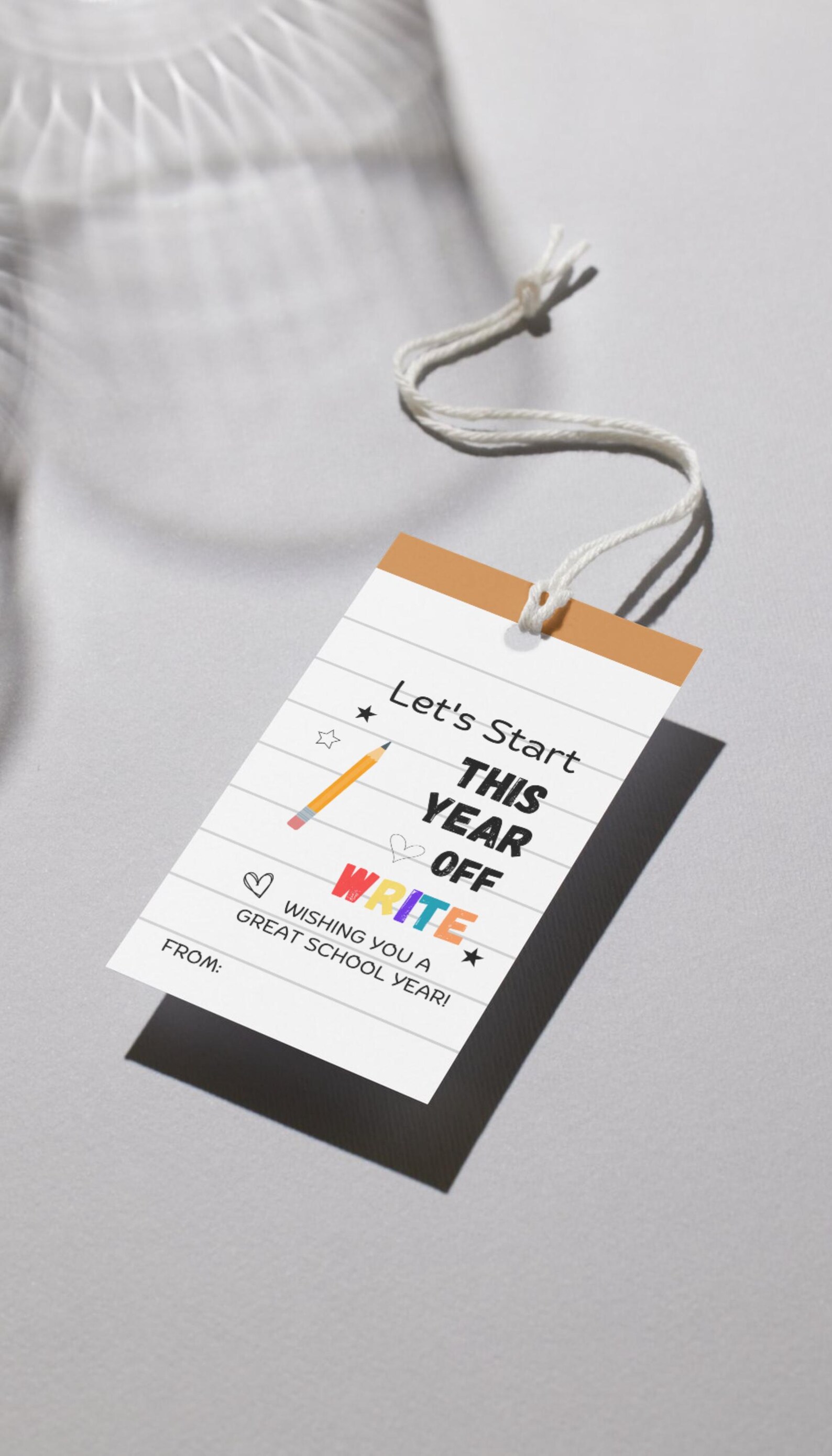 Let's Start This Year off Write Tag | Printable First Day of School ...