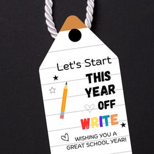 Let's Start This Year off Write Tag | Printable First Day of School ...