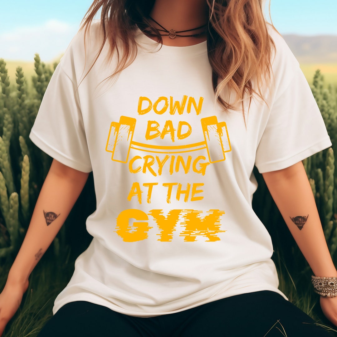 Crying at the Gym, Down Bad, Down Bad Shirt, Pump Cover, Pump Cover ...