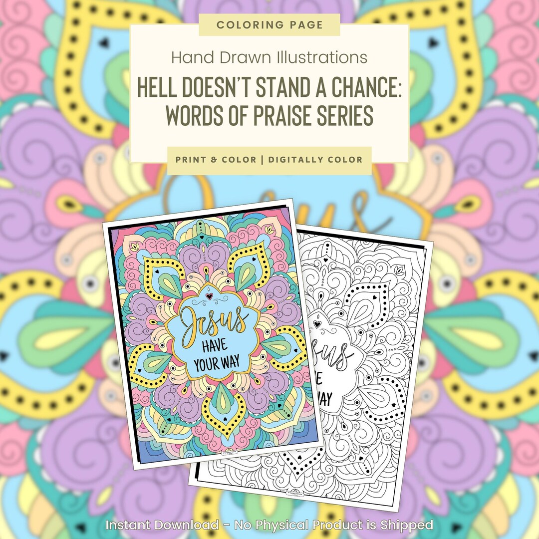 Jesus Have Your Way, Words of Praise, Hand Drawn Printable Coloring ...