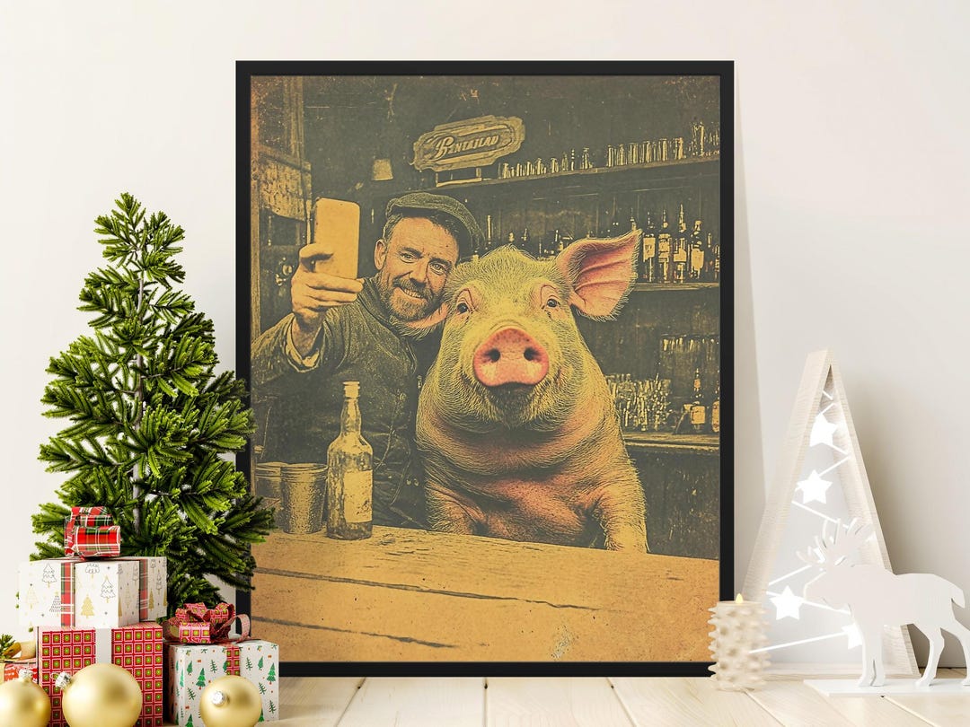 Pig Selfie Poster, Funny Animal Art, Man and Pig at Bar, Unique Wall ...