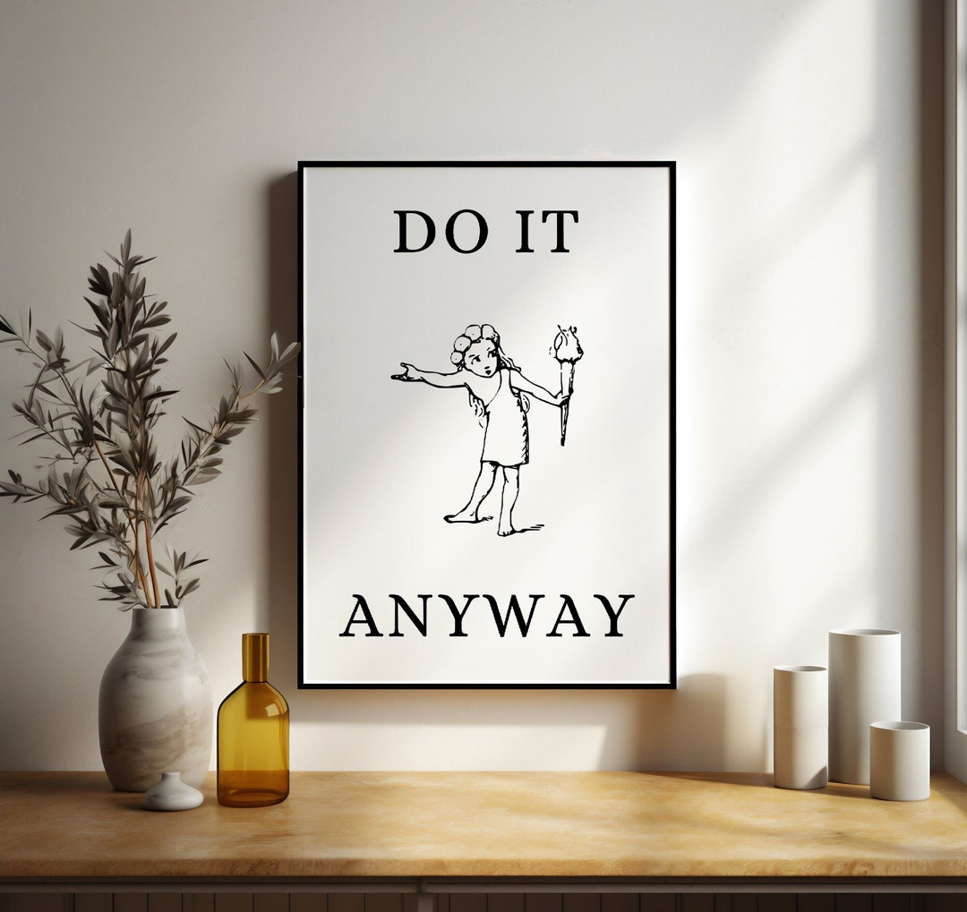 Do It Anyway Motivational Poster, Minimalist Aesthetic, B&W Line Art ...