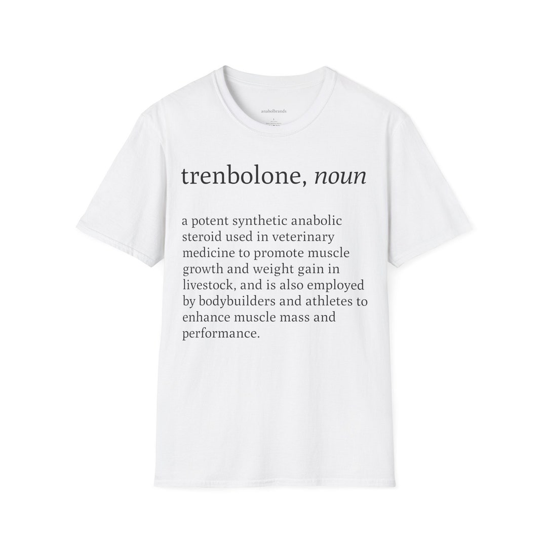 Trenbolone Definition T Shirt, Anabolbrands, Steroids, Gym Shirt, Tren ...