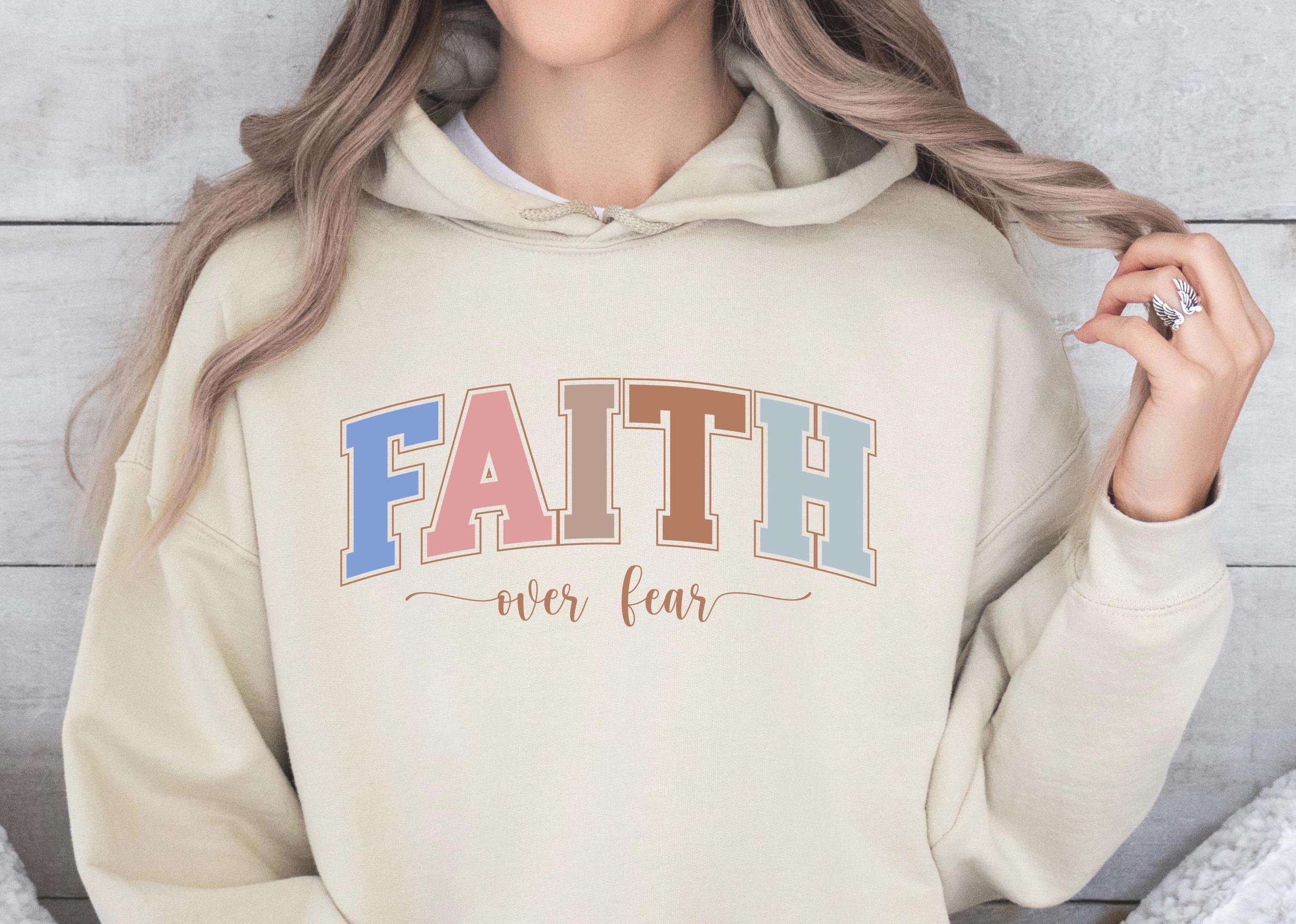 Faith Over Fear Hoodie Front Back Design Faith Over Fear Sweatshirt ...