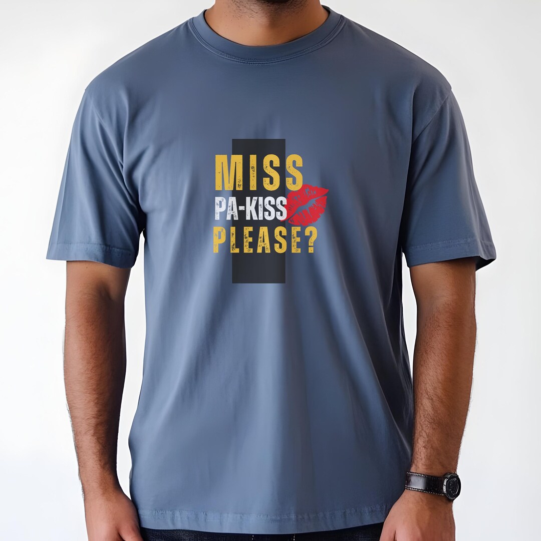 Miss Pa-kiss Please T-shirt: Pinoy Courtship Tee, BF GF Anniversary ...