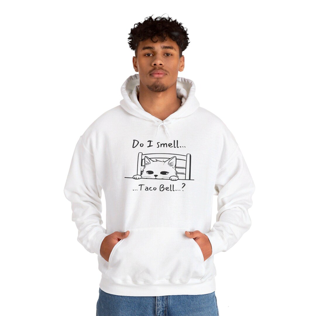 Do I Smell Taco Bell? Unisex Hooded Sweatshirt - Etsy