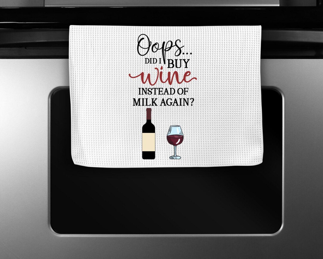 Funny Alcohol Kitchen Towel – Wine, Margarita or Bloody Mary Dish Towel ...