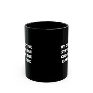 Digestive System Chosen Dark Side Mugs Funny Tummy Hurts IBS Crohns ...