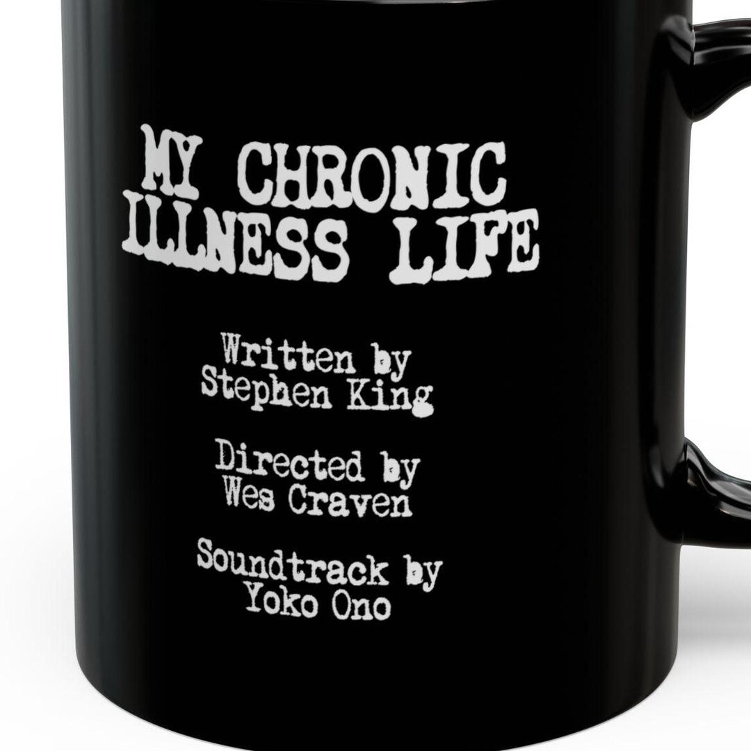 Chronic Illness Life Horror Movie Funny Mugs Scary Nightmare ...