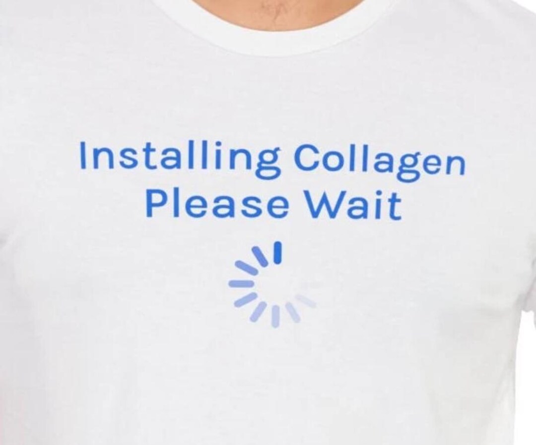 Funny EDS T-shirts Installing Collagen Funny Ehlers Danlos Syndrome ...