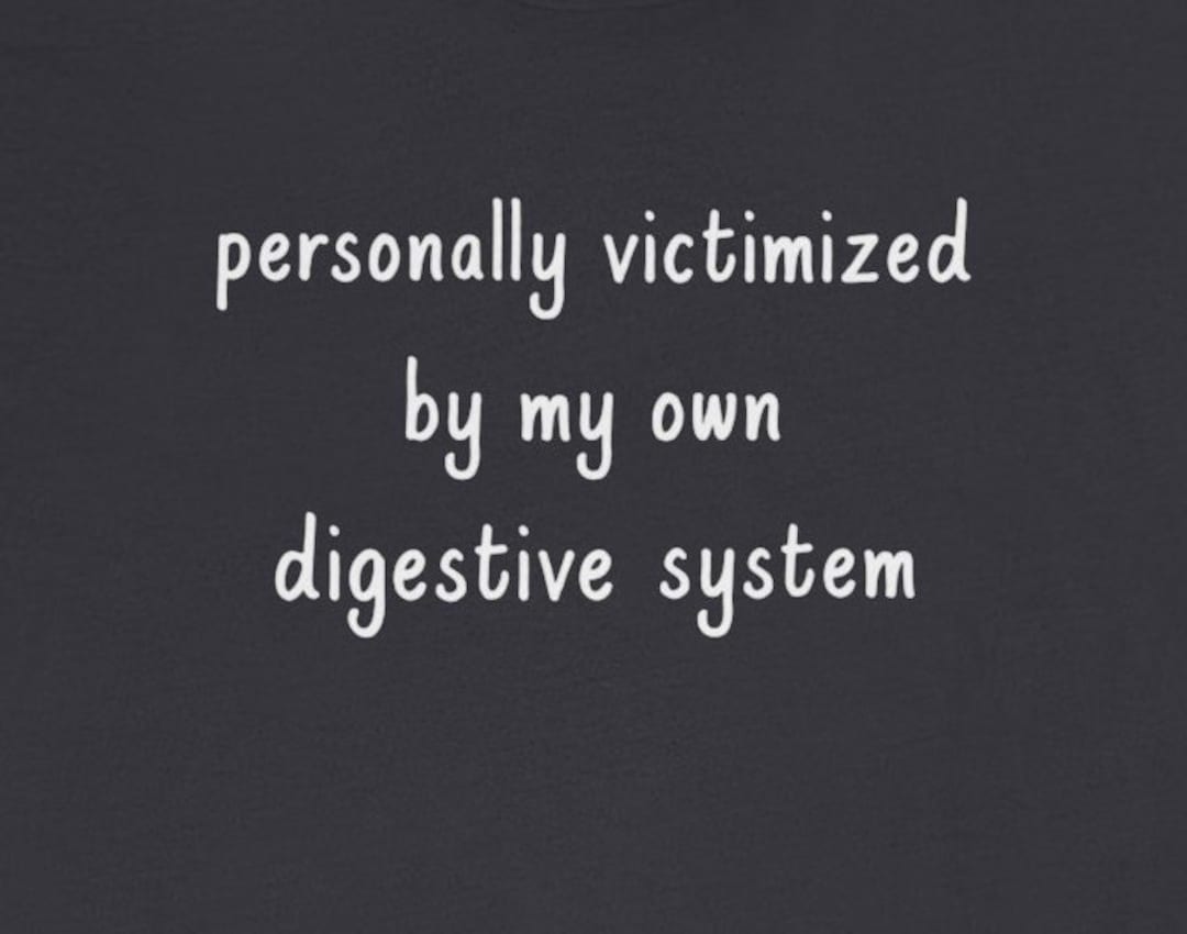 Funny Digestive System T-shirt : Victimized Stomach Distress IBS Crohns ...