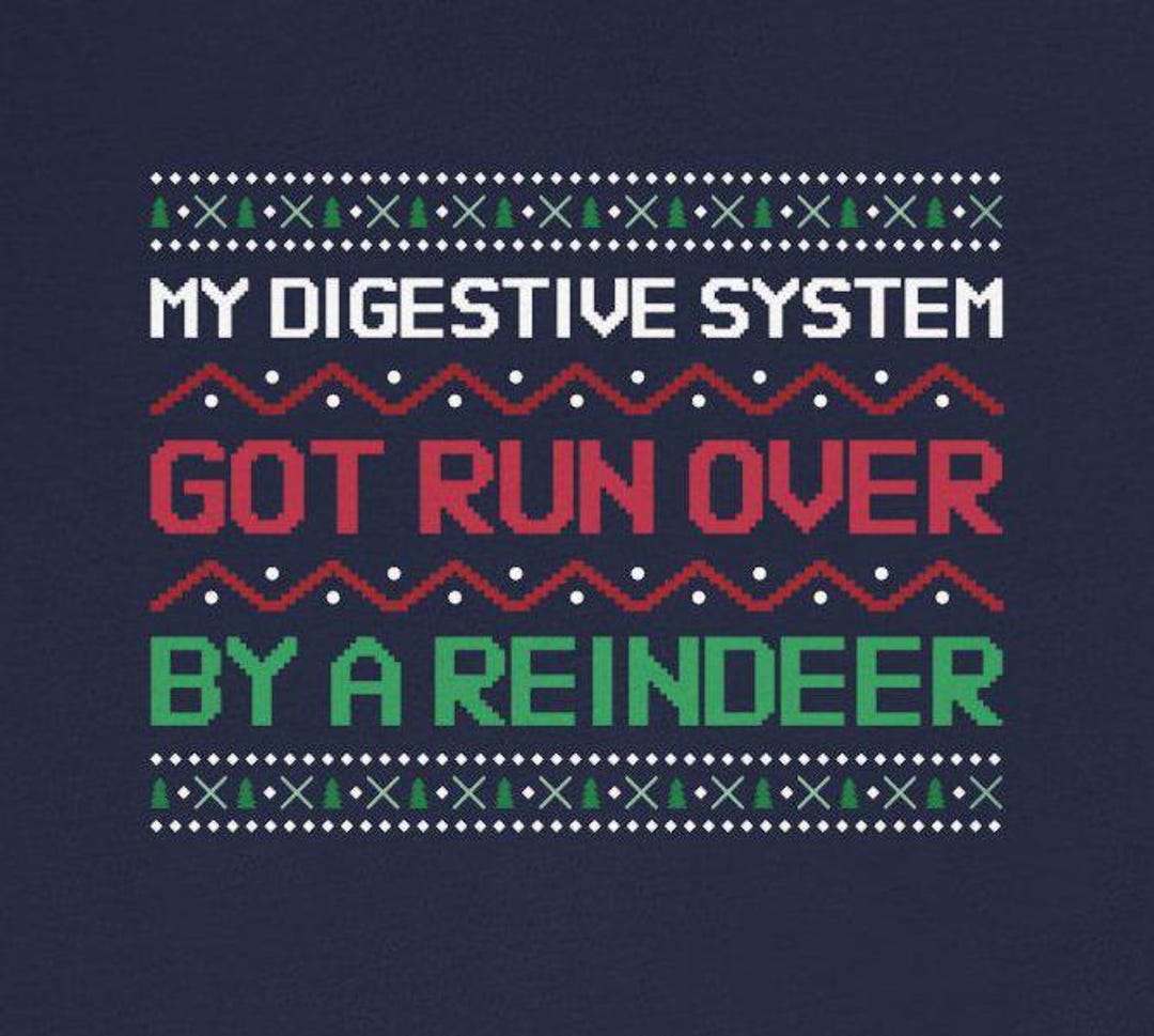 Digestive System Got Run Over Reindeer T-shirts Funny Christmas IBS ...