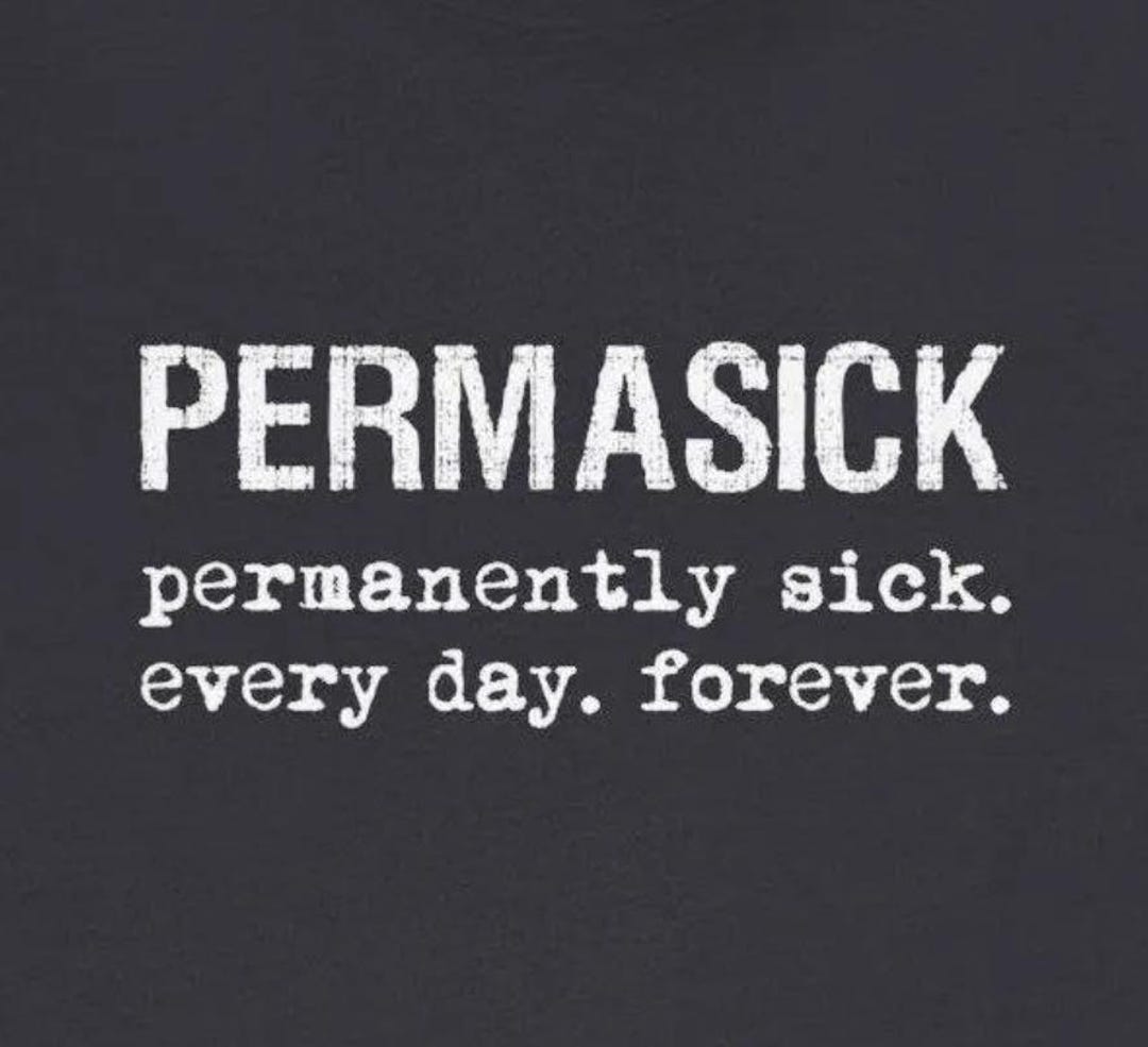 Permasick Permanently Sick T-shirts Chronic Illness Chronically Ill ...
