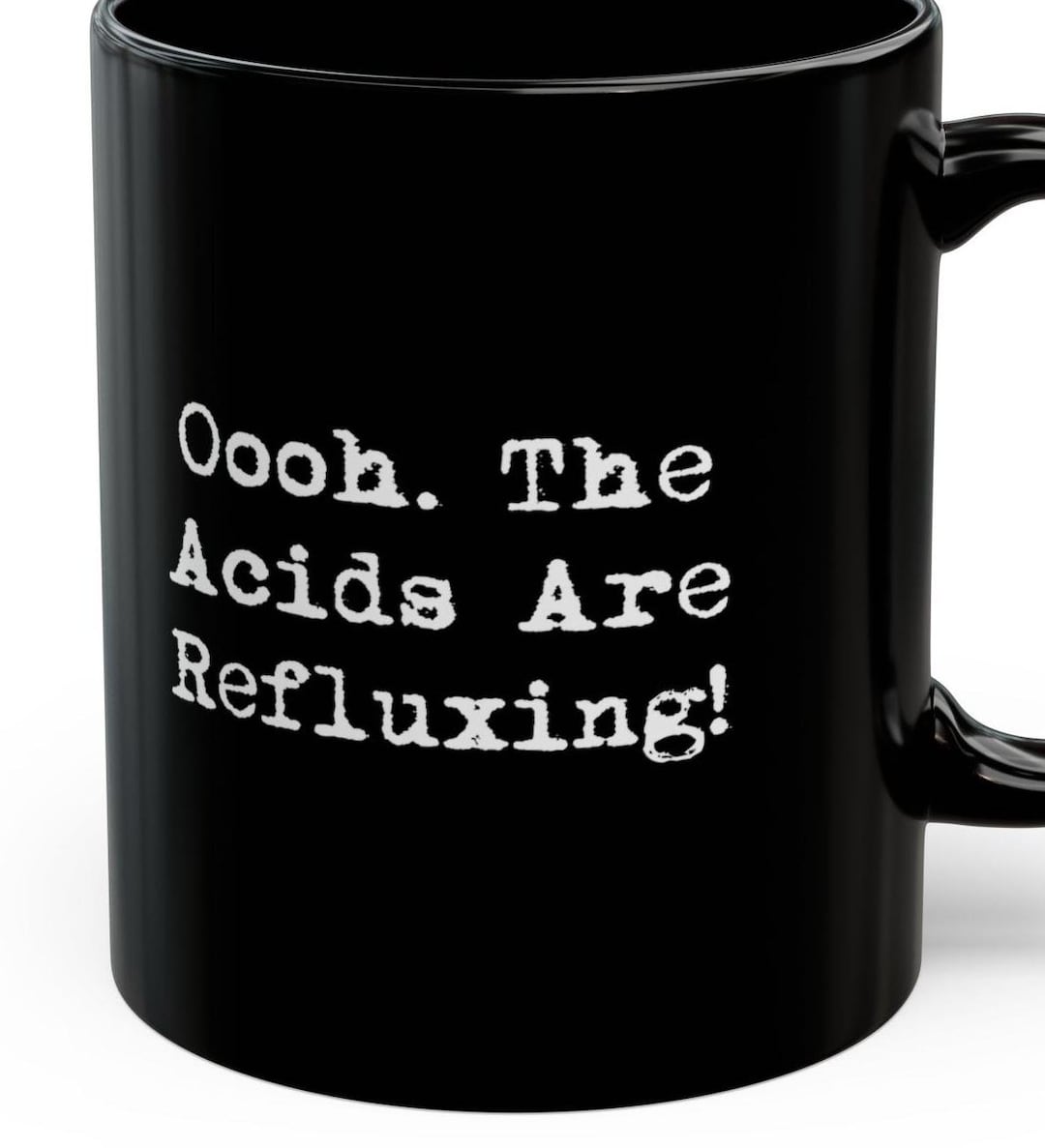 Acids Are Refluxing Funny Mugs Acid Reflux GERD Digestive System ...