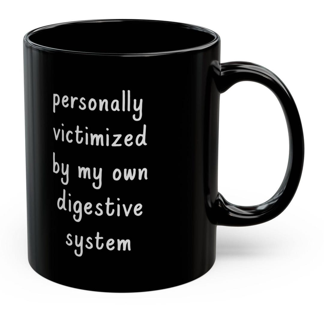 Funny Digestive System Mugs 11 Oz : Victimized Stomach Distress IBS ...