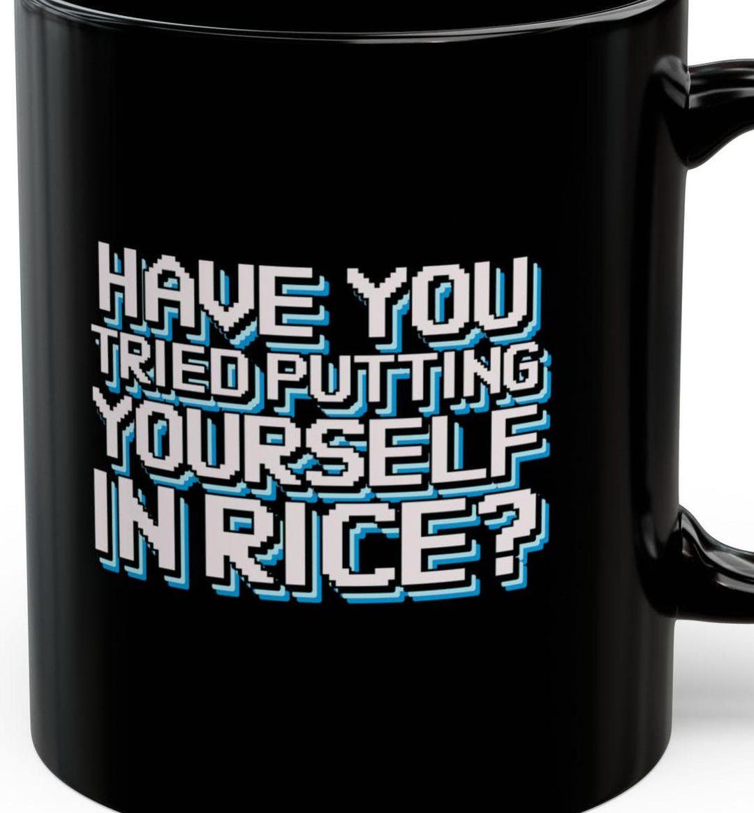 Have You Tried Putting Yourself in Rice Mugs Funny Chronic Illness ...