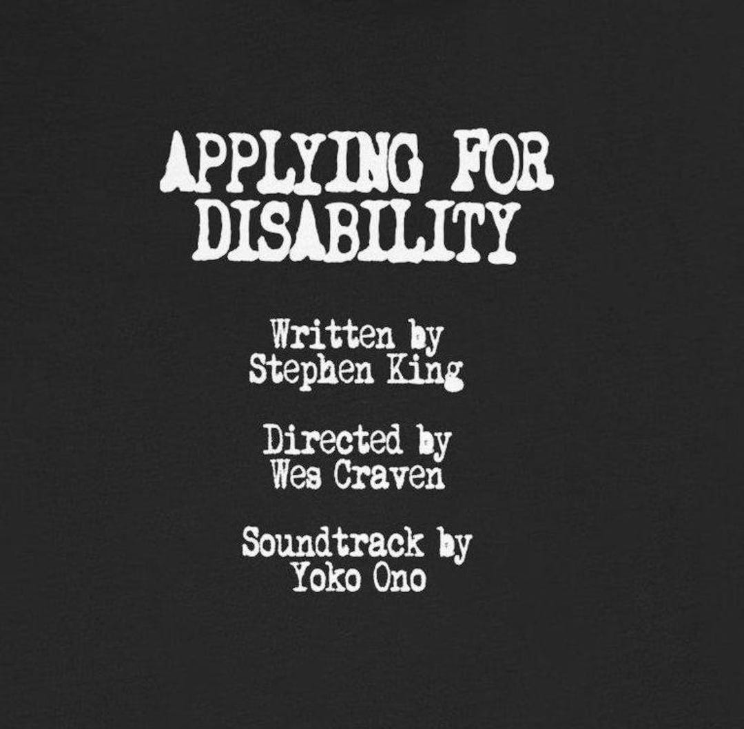 Applying for Disability Horror Movie Funny T-shirts Scary Nightmare ...